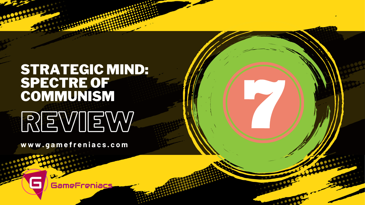 Strategic Mind: Spectre of Communism | Review – GameFreniacs