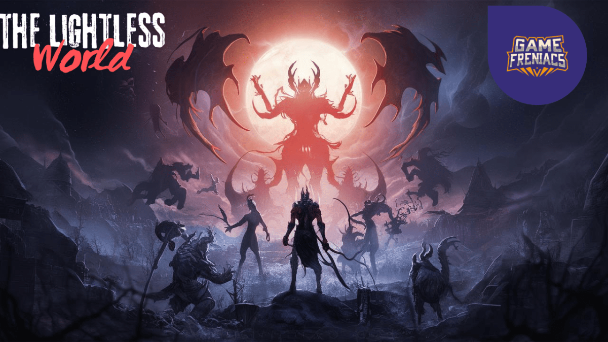 The Lightless World | Preview – GameFreniacs